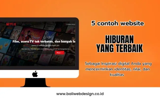 5 Contoh Website Hiburan Terbaik & Inspiratif untuk Anda